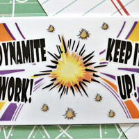 Dynamite Work! Keep It Up! | CardDrops4U